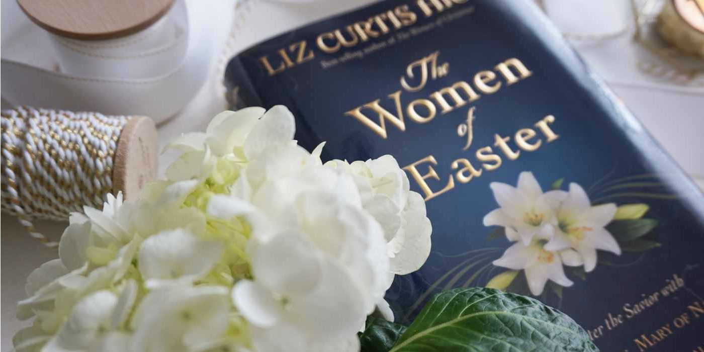Word by Word: The Women of Easter - Liz Curtis Higgs